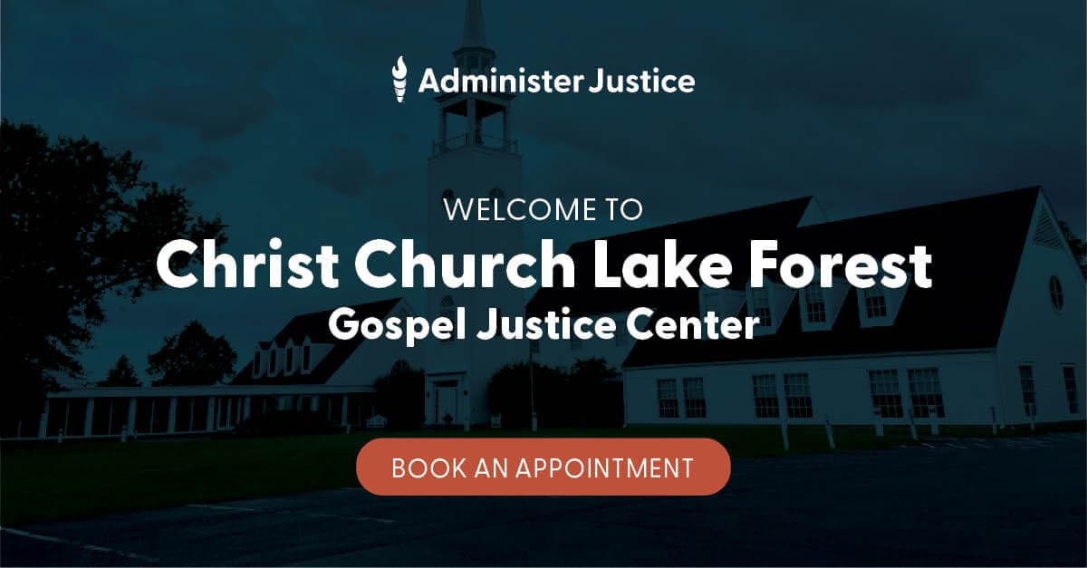 Christ Church Lake Forest Gospel Justice Center